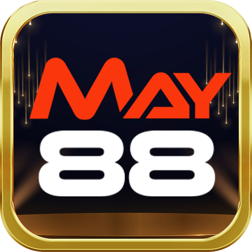 May88 – Nơi may mắn lên ngôi