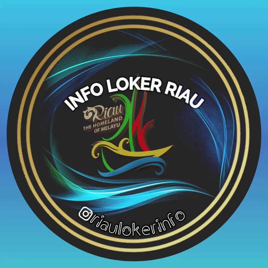 INFO LOKER RIAU